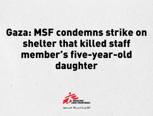Gaza: MSF condemns strike on shelter that killed staff member’s five ...